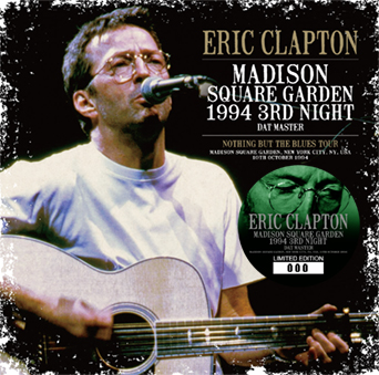 ERIC CLAPTON - MADISON SQUARE GARDEN 1994 3RD NIGHT: DAT MASTER(2CD ...